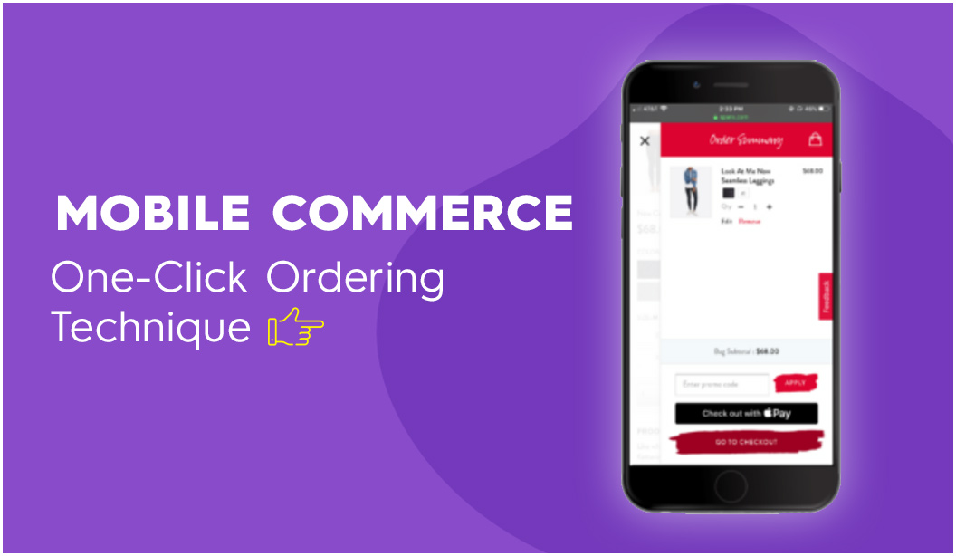 Top 7 Proven Ways To Enhance Your Mobile Commerce In 2021…Part I